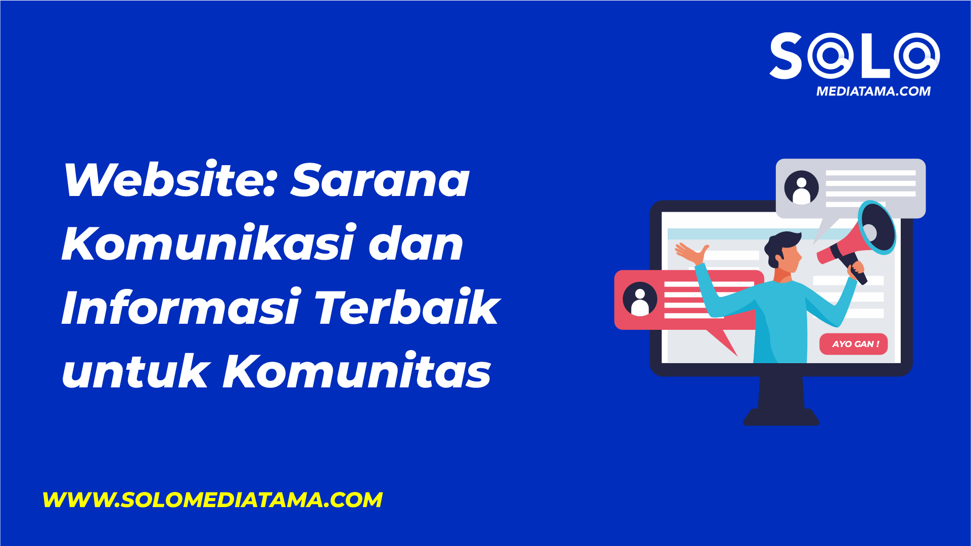 Website: Sarana Komunikasi Dan Informasi Terbaik Untuk Komunitas - Solo ...